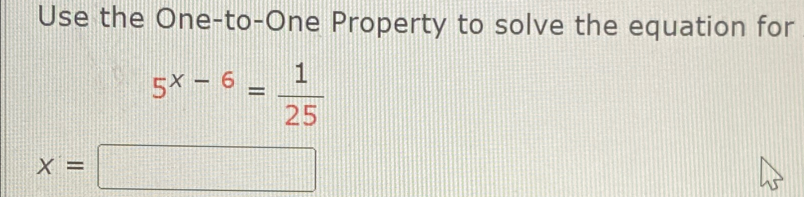 Solved Use the One-to-One Property to solve the equation | Chegg.com