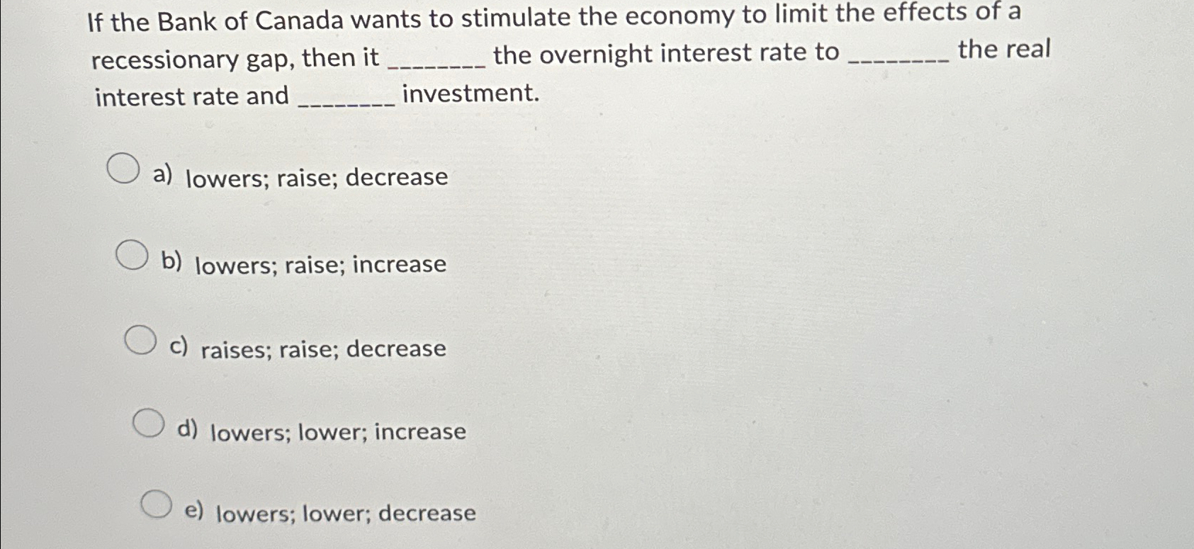 Solved If the Bank of Canada wants to stimulate the economy | Chegg.com