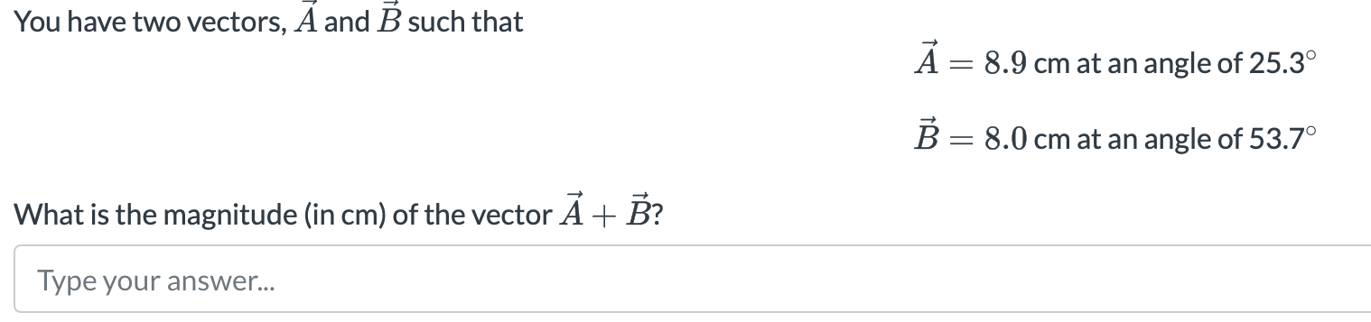 Solved You have two vectors, vec(A) ﻿and vec(B) ﻿such | Chegg.com