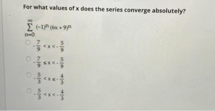 For what values of x does the series converge | Chegg.com