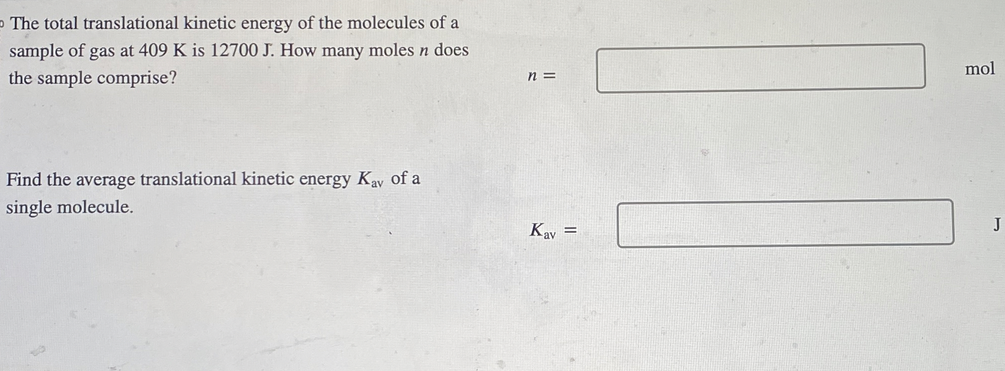 Solved If an ideal gas has a pressure of 3.770×105Pa,a | Chegg.com