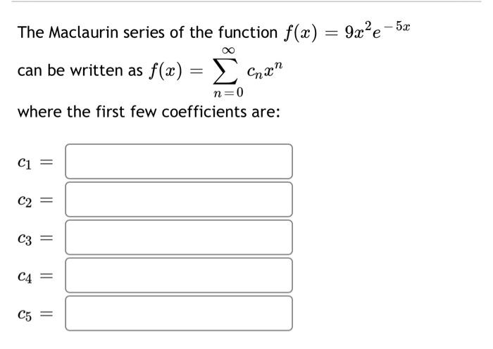 Solved Find a simplified series representation of x'e4x | Chegg.com