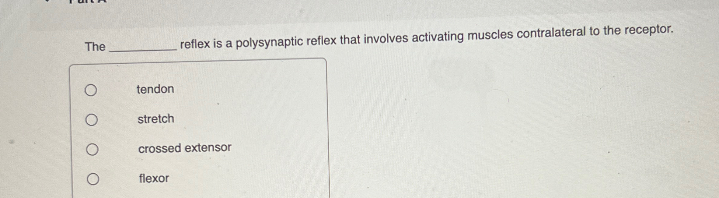 Solved The ﻿reflex is a polysynaptic reflex that involves | Chegg.com