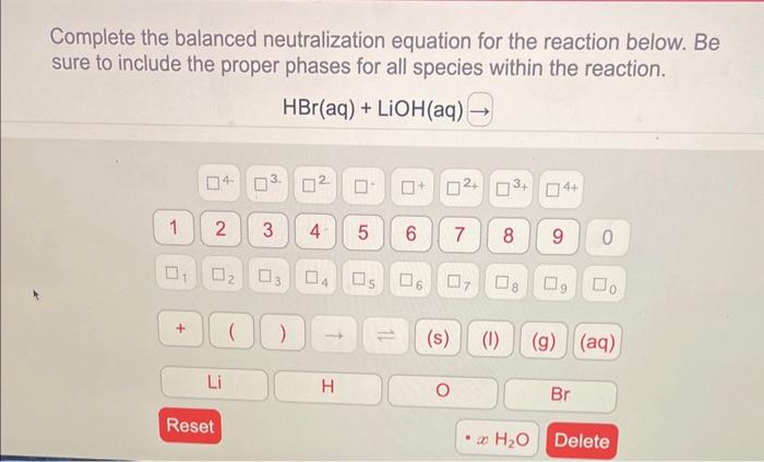 Solved Complete the balanced neutralization equation for the | Chegg.com