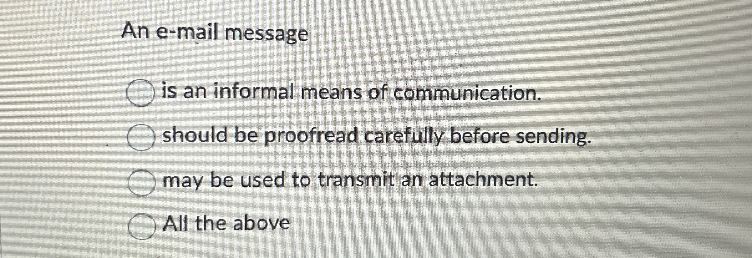 Solved An e-mail messageis an informal means of | Chegg.com