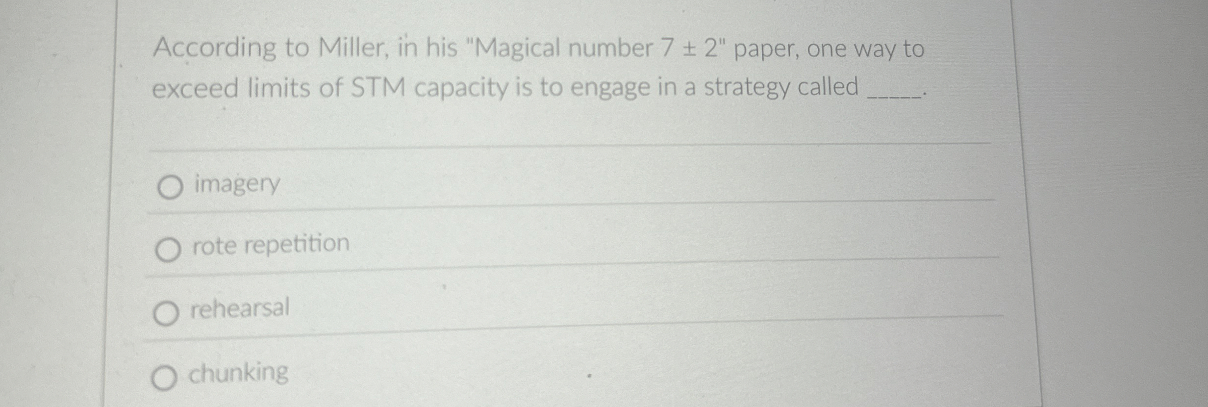 Solved According to Miller, in his "Magical number 7+-2 " | Chegg.com