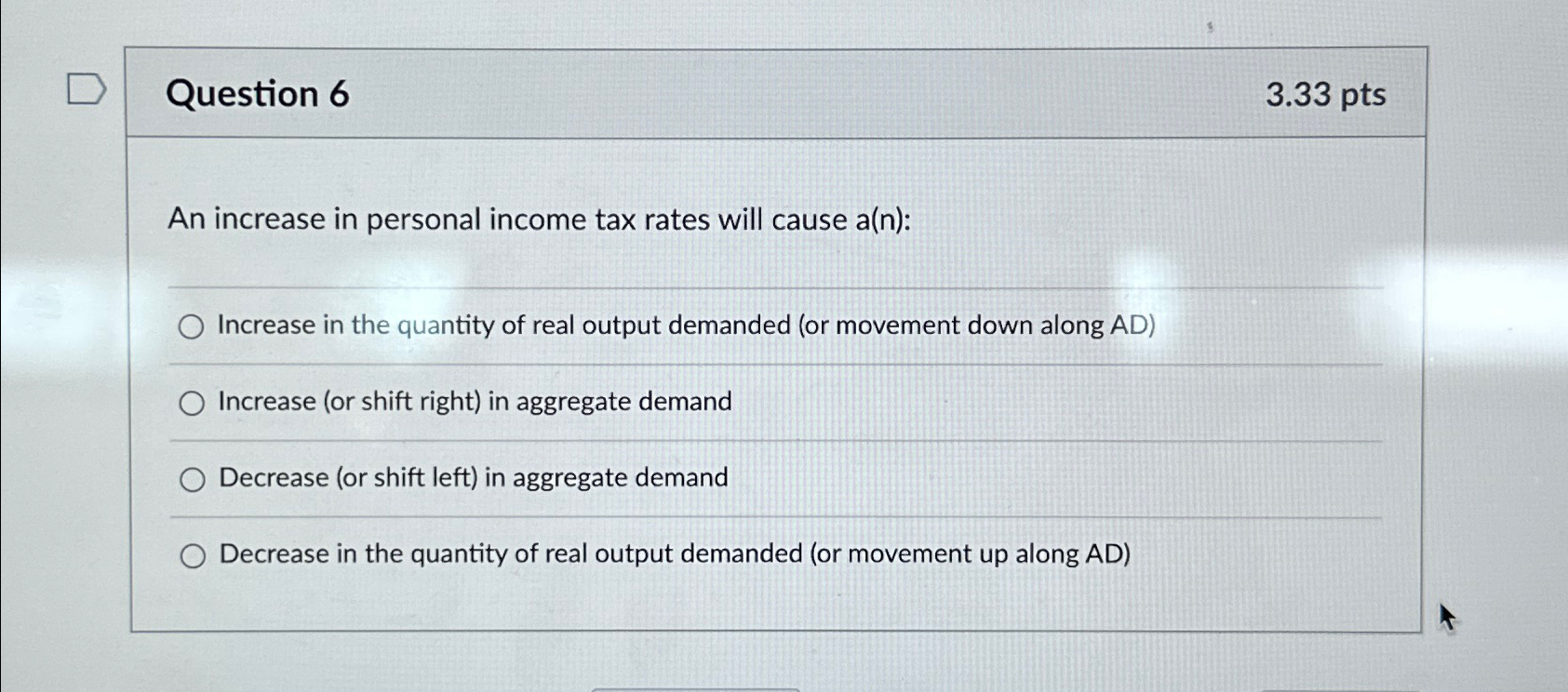 Solved Question 63.33ptsAn increase in personal income tax | Chegg.com