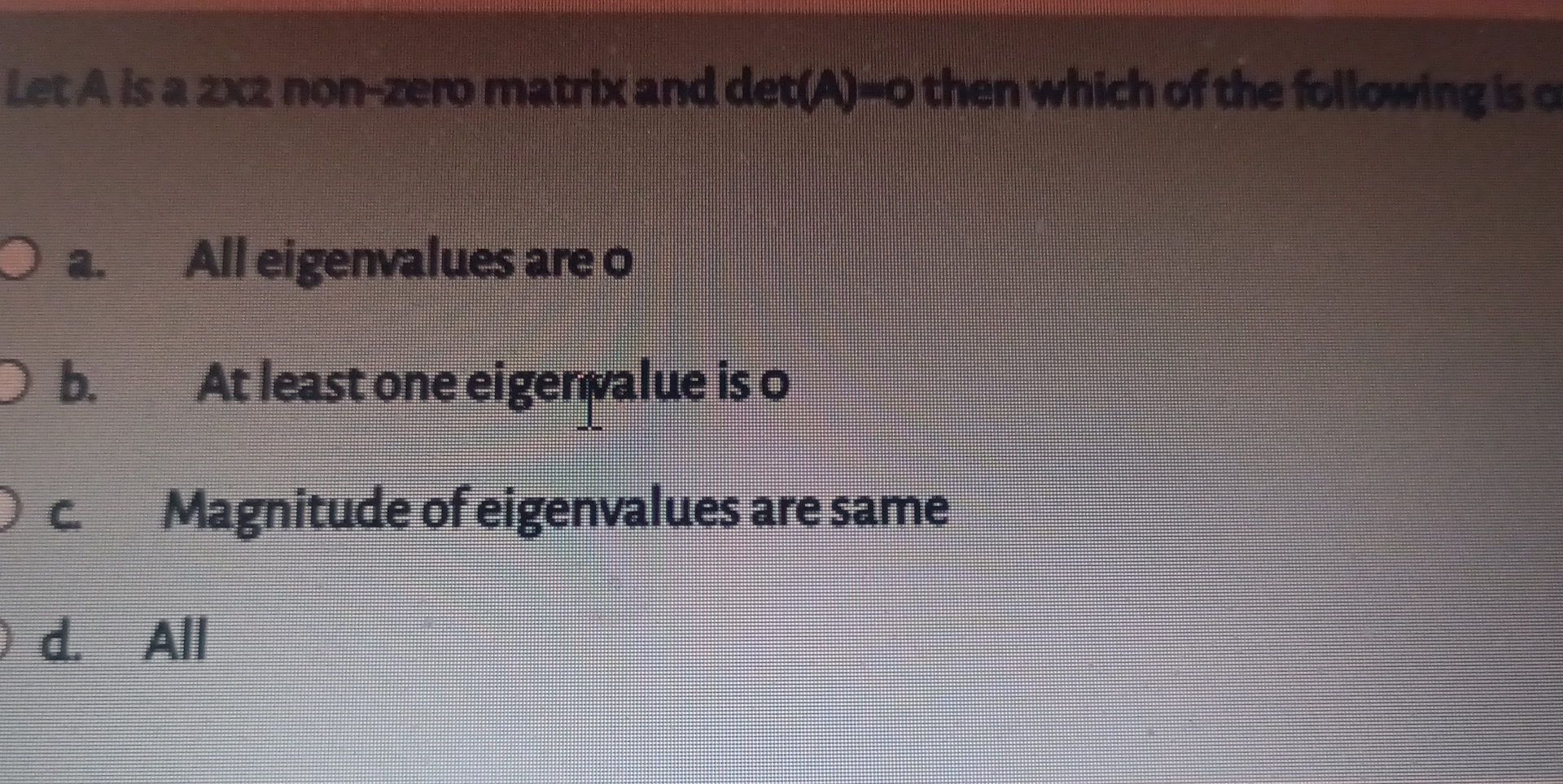 Solved Let A is a 20z ﻿non-zero matrix and det (A)= ﻿o then | Chegg.com