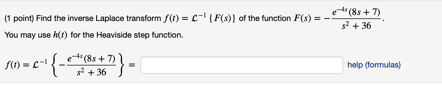 Solved (1 ﻿point) ﻿Find the inverse Laplace transform | Chegg.com