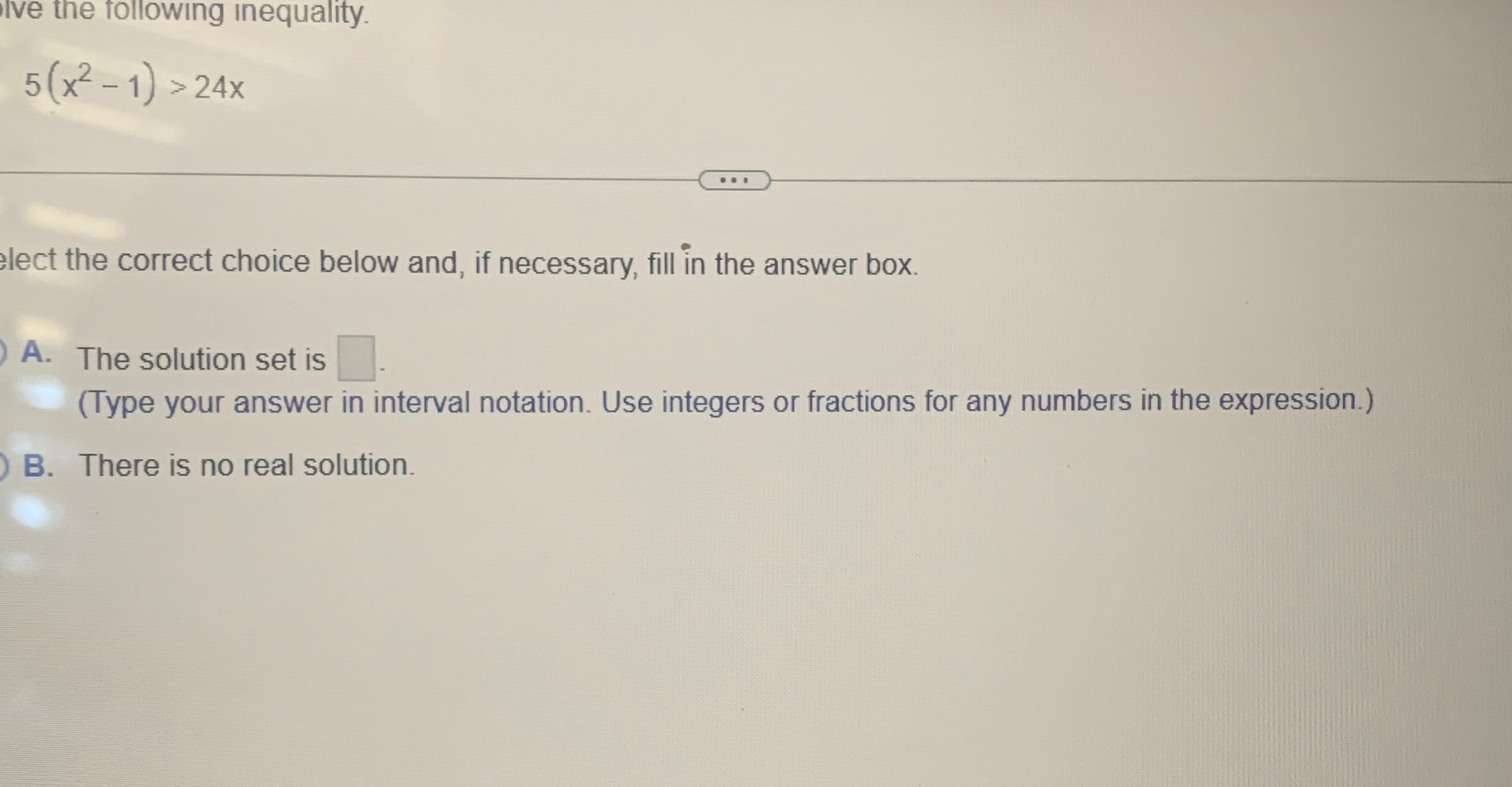 Solved Ive the following inequality.5(x2-1)>24xlect the | Chegg.com