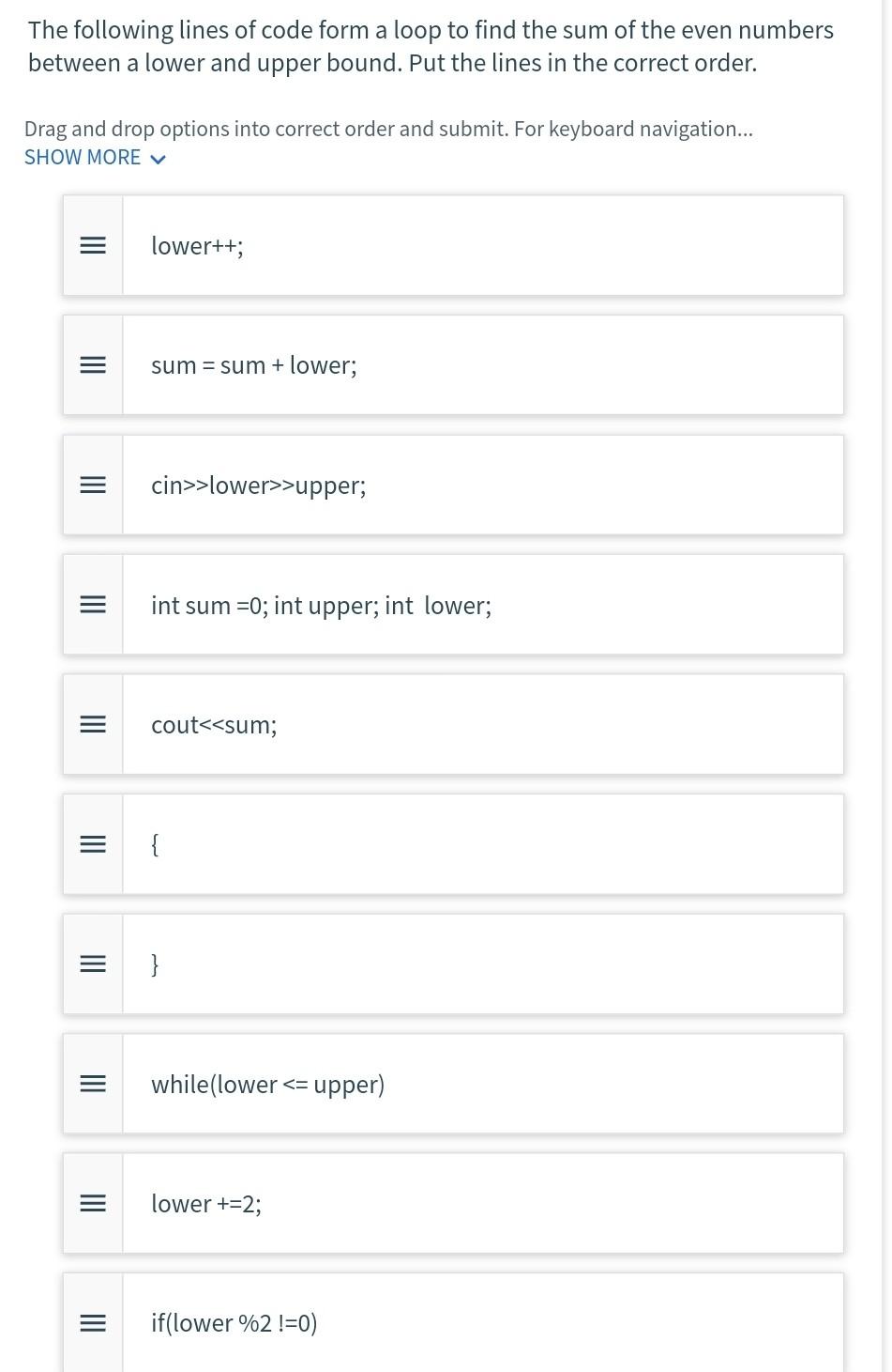 Solved The following lines of code form a loop to find the | Chegg.com