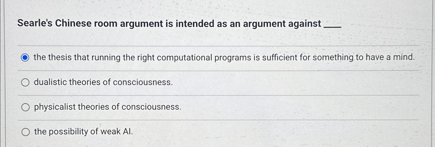 Solved Searle's Chinese room argument is intended as an | Chegg.com
