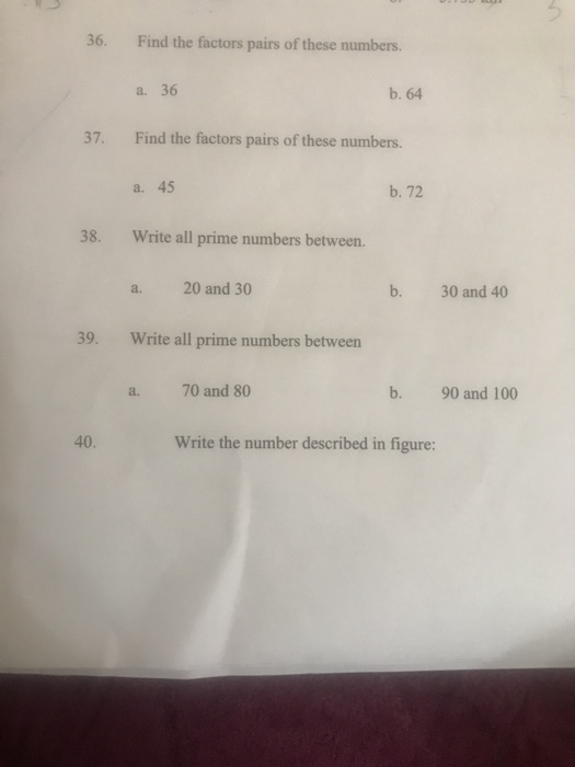 Solved 36. Find the factors pairs of these numbers. a. 36 b. | Chegg.com