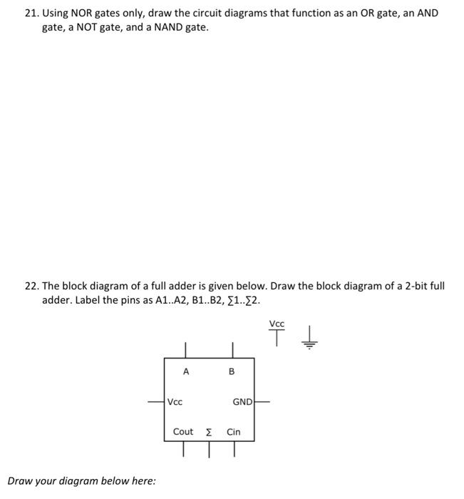 Solved 21. Using NOR gates only, draw the circuit diagrams | Chegg.com