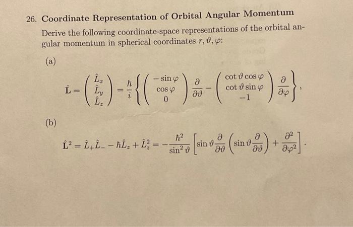 Solved 26. Coordinate Representation of Orbital Angular | Chegg.com