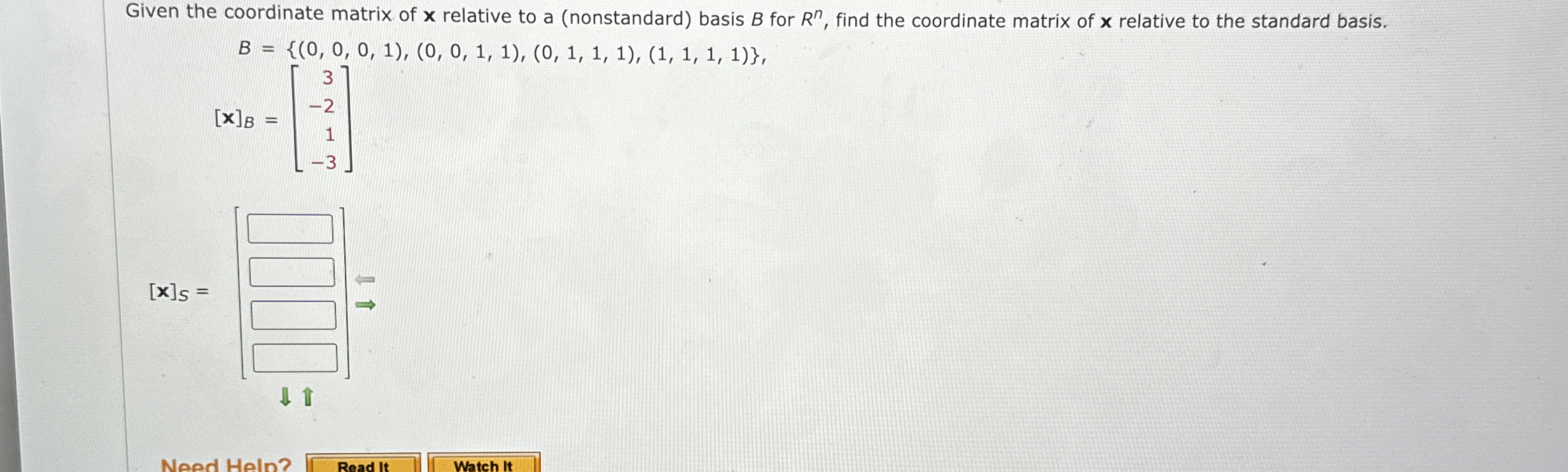 Solved Given the coordinate matrix of x ﻿relative to a | Chegg.com