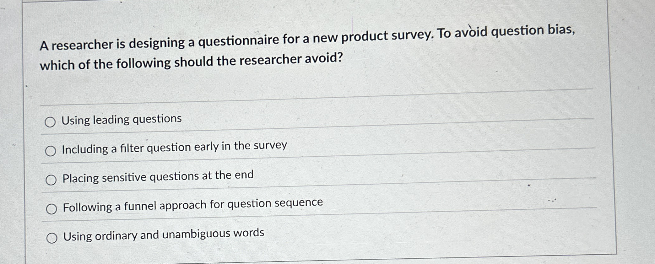 Solved A researcher is designing a questionnaire for a new | Chegg.com