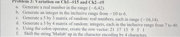 a. Generate a real number in the range (−6,42). b. | Chegg.com