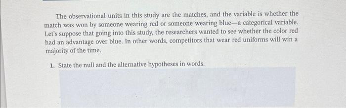 Solved The observational units in this study are the | Chegg.com