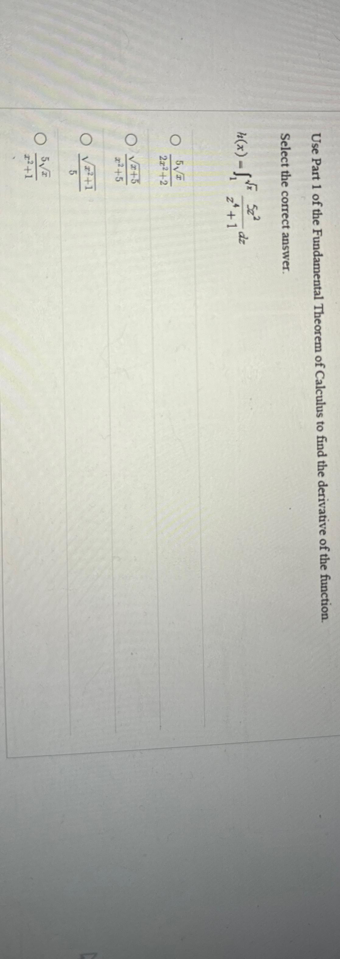 Solved Use Part 1 ﻿of the Fundamental Theorem of Calculus to | Chegg.com