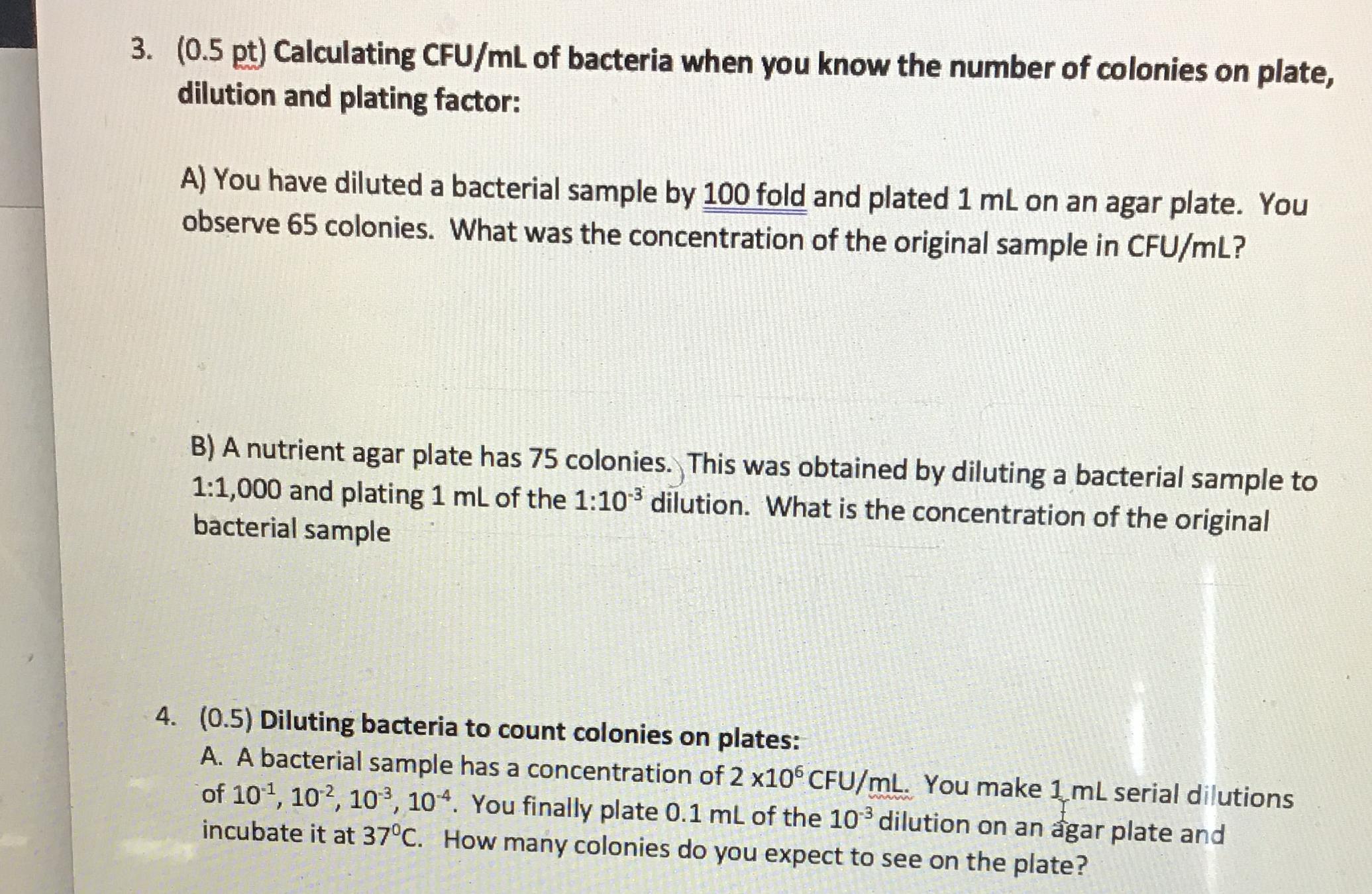 Solved ( 0.5pt ) ﻿Calculating CFUmL ﻿of bacteria when you | Chegg.com