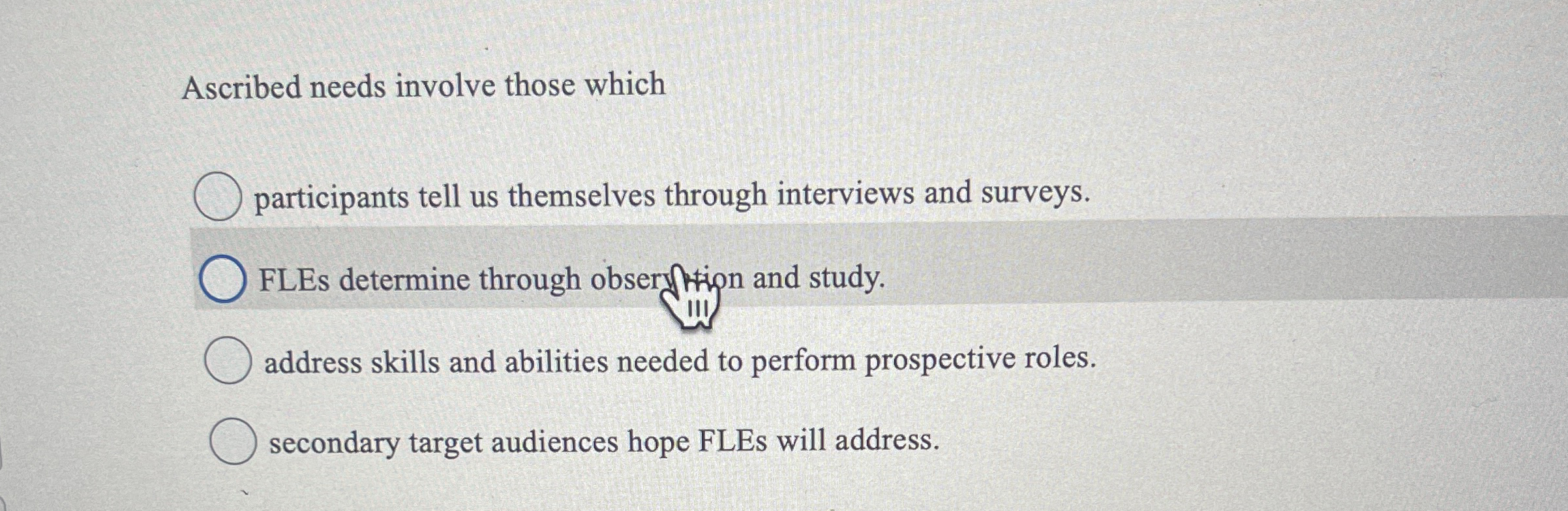 Solved Ascribed needs involve those whichparticipants tell | Chegg.com