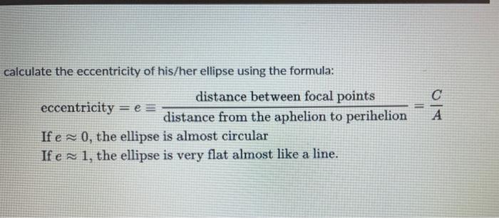 Solved calculate the eccentricity of his/her ellipse using | Chegg.com