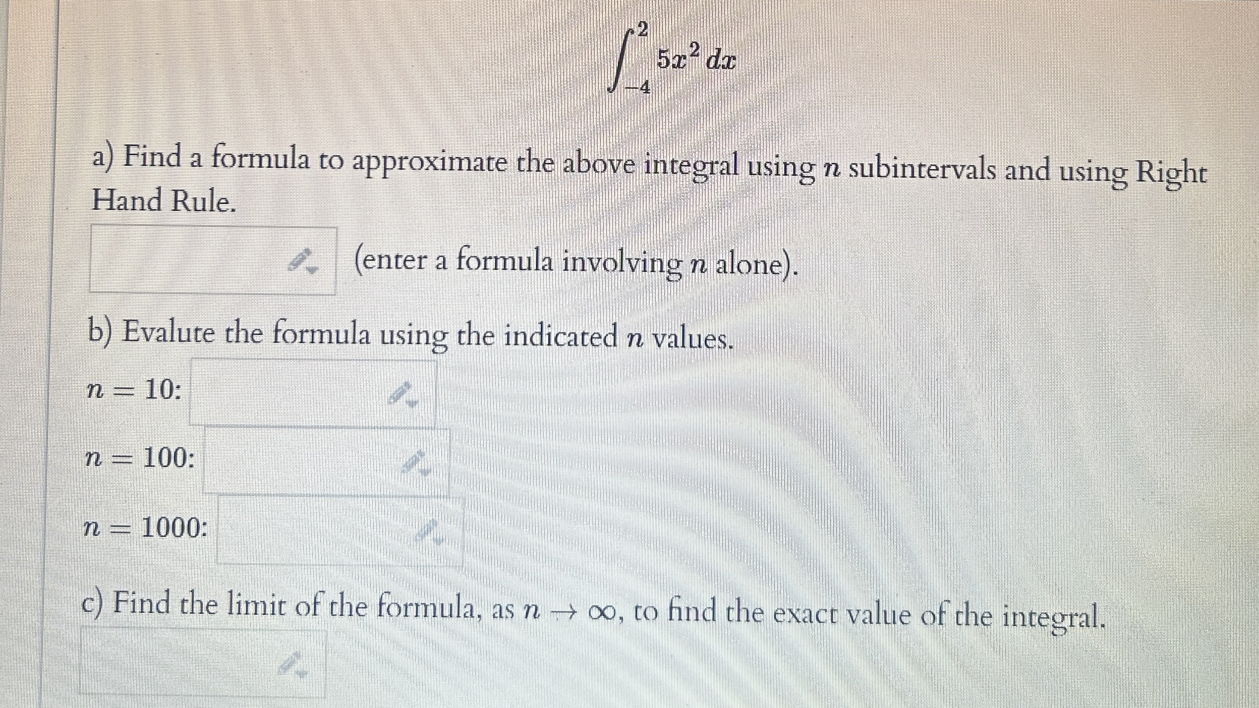 Solved ∫-425x2dxa) ﻿Find a formula to approximate the above | Chegg.com
