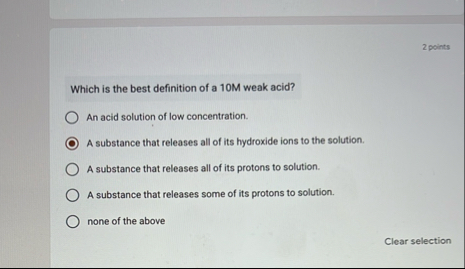 Solved 2 ﻿pointsWhich is the best definition of a 10 ﻿M weak | Chegg.com