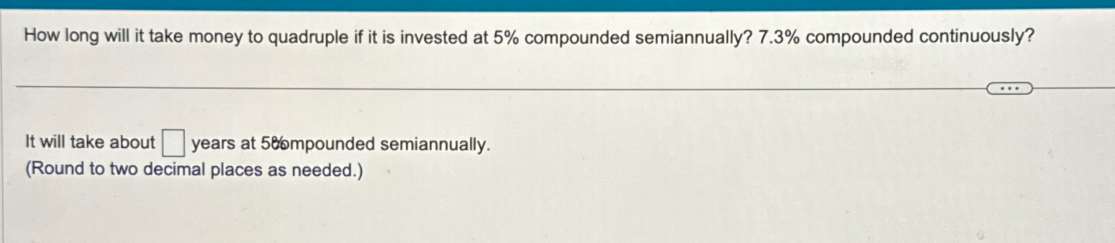Solved How long will it take money to quadruple if it is | Chegg.com