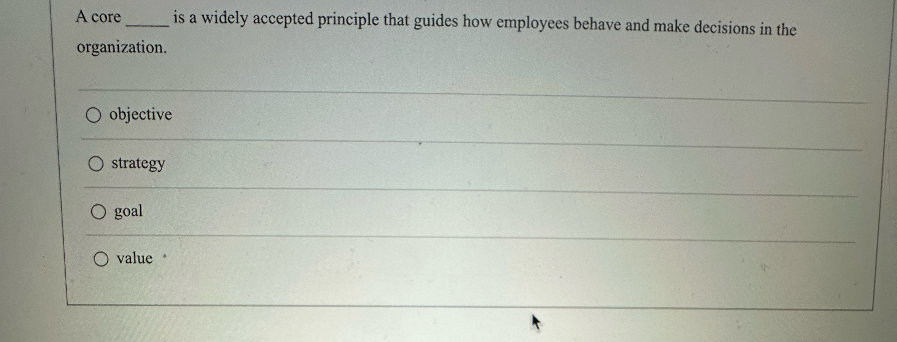 Solved A core is a widely accepted principle that guides how | Chegg.com