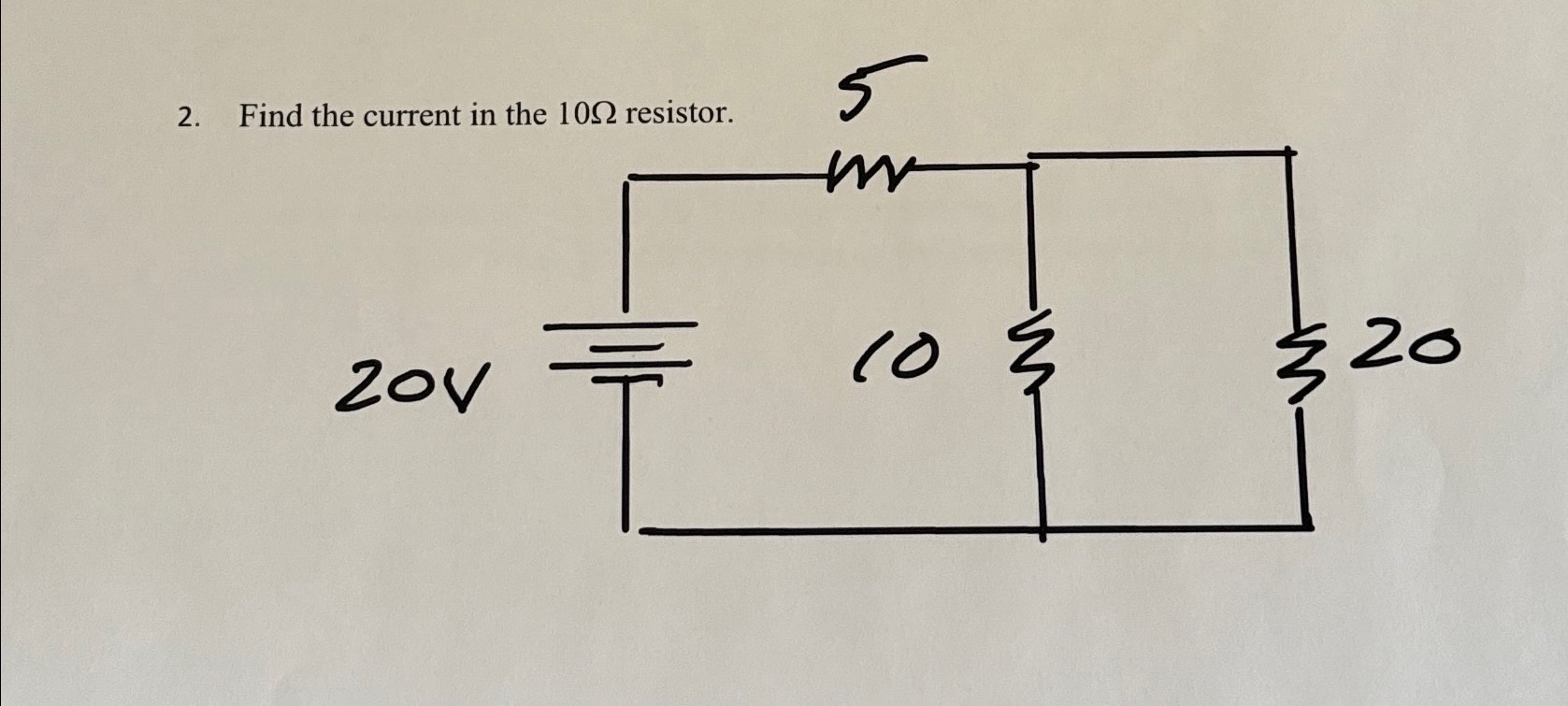 Solved Problems.2. ﻿Find the current through the 10 Ω | Chegg.com
