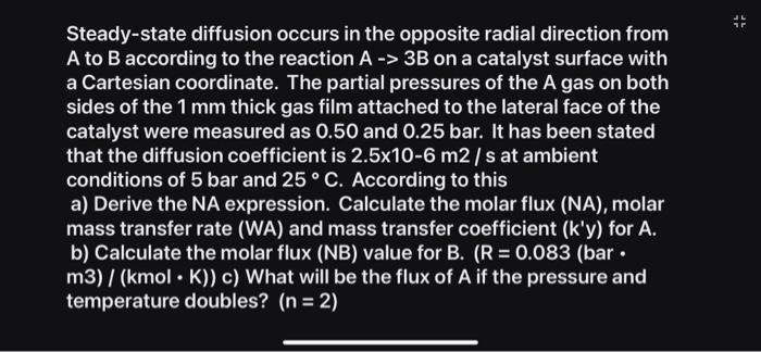 Solved 17 Steady-state diffusion occurs in the opposite | Chegg.com
