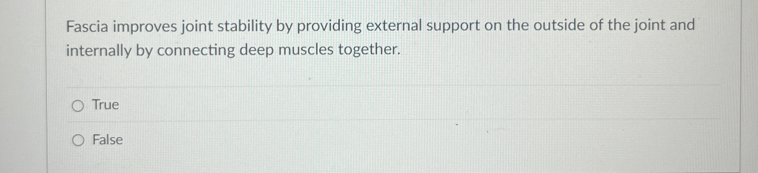 Solved Fascia improves joint stability by providing external | Chegg.com