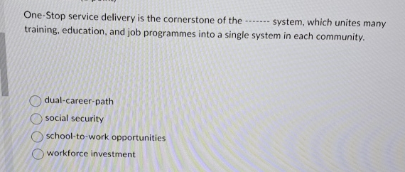 Solved One-Stop service delivery is the cornerstone of the | Chegg.com
