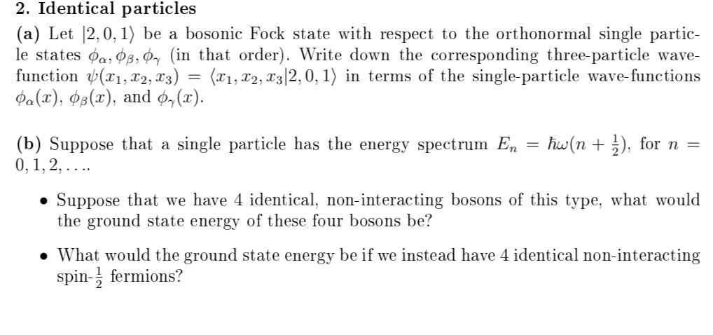 Solved (a) Let ∣2,0,1 be a bosonic Fock state with respect | Chegg.com