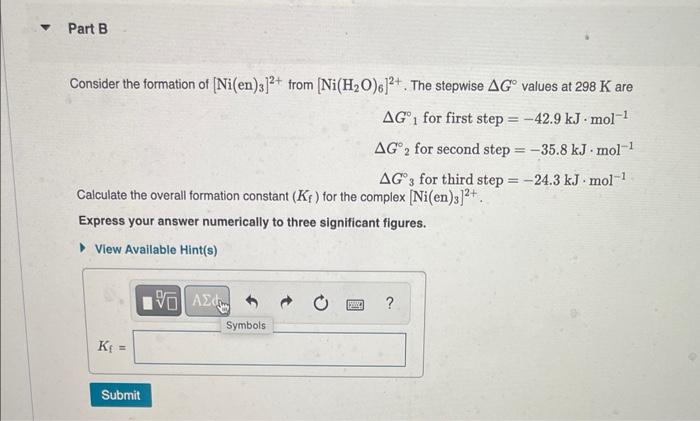 Solved Consider the formation of [Ni(en)3]2+ from | Chegg.com