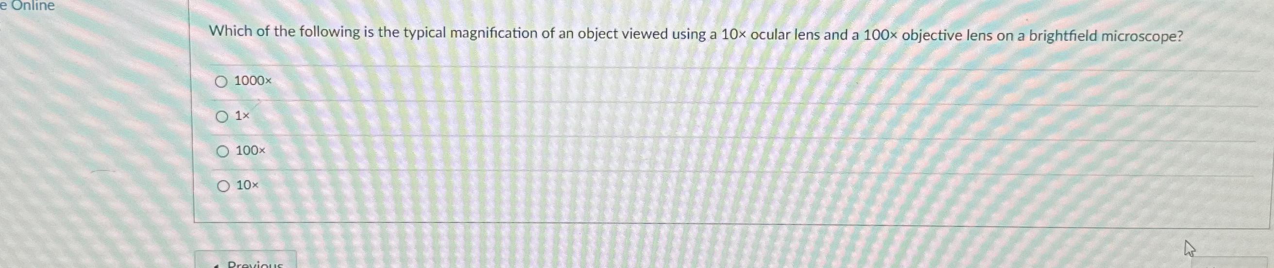 Solved Which of the following is the typical magnification | Chegg.com