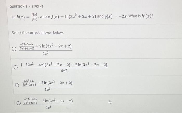 Solved Let h(x)=g(x)f(x), where f(x)=ln(3x2+2x+2) and | Chegg.com