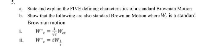 Solved a. State and explain the FIVE defining | Chegg.com
