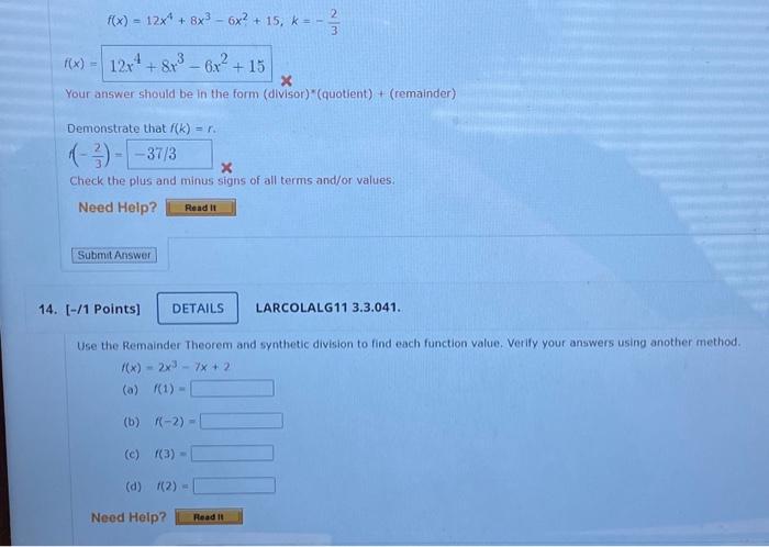 f(x)=12x4+8x3−6x2+15,k=−32 f(x)=12x4+8x3−6x2+15 Your | Chegg.com