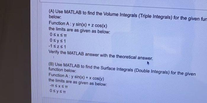 Solved (A) Use MATLAB to find the Volume Integrals (Triple | Chegg.com