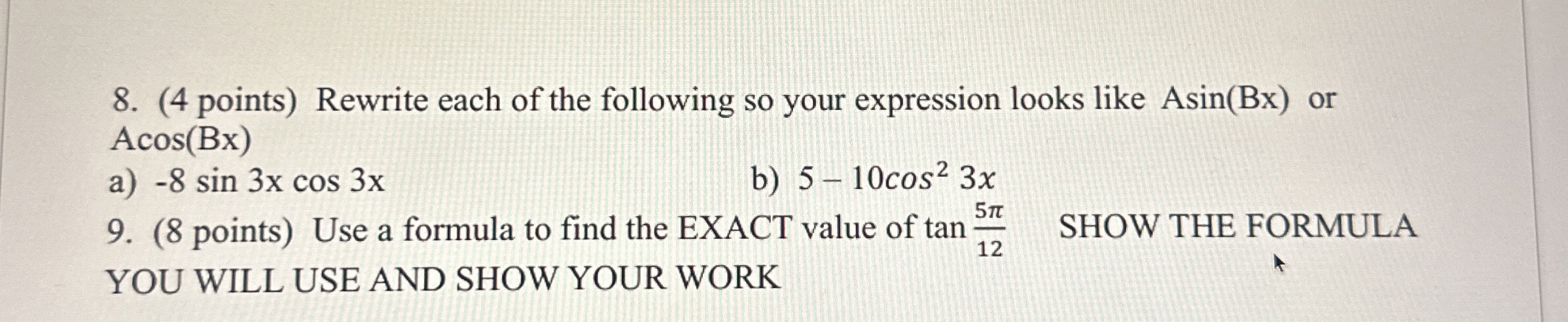 Solved (4 ﻿points) ﻿Rewrite each of the following so your | Chegg.com