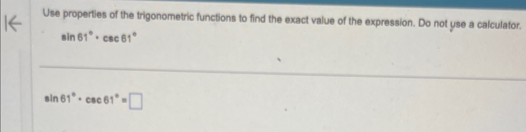 Solved Use properties of the trigonometric functions to find | Chegg.com