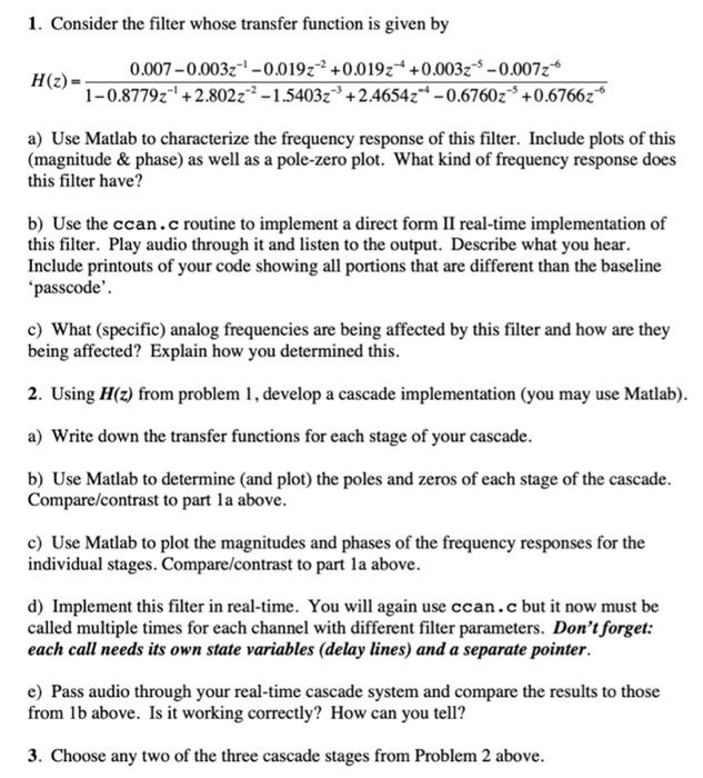 Solved 1. Consider the filter whose transfer function is | Chegg.com