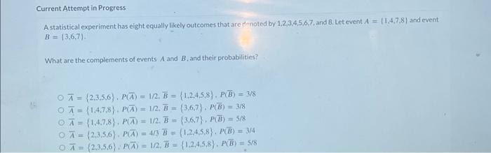 Solved A statistical experiment has eight equally likely | Chegg.com