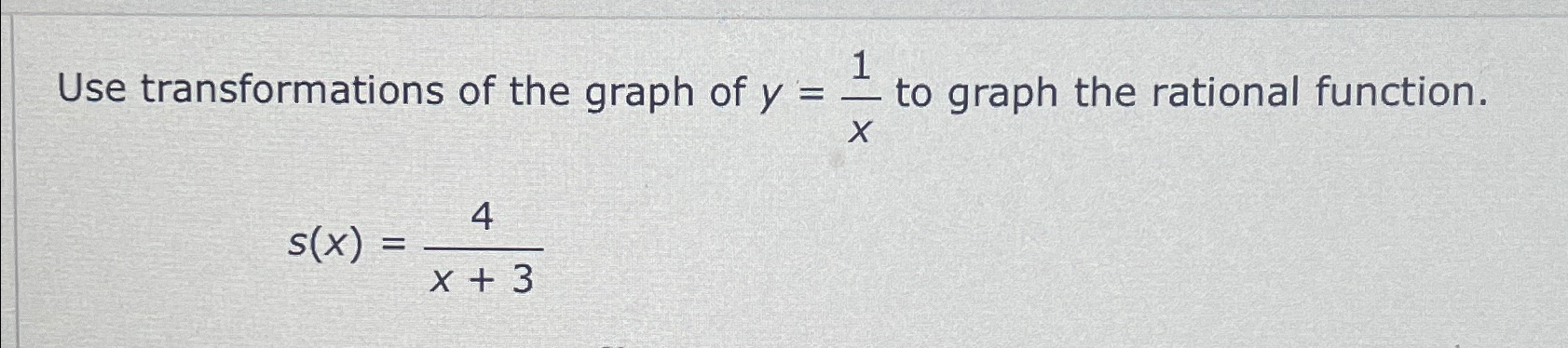 Solved Use transformations of the graph of y=1x ﻿to graph | Chegg.com