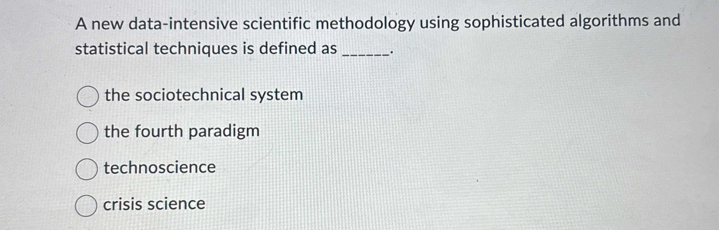 Solved A new data-intensive scientific methodology using | Chegg.com