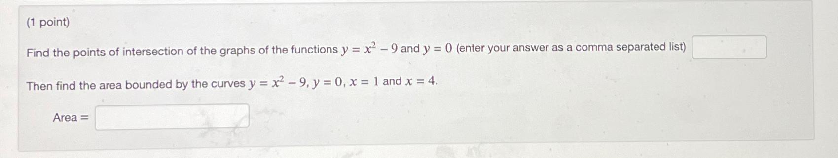 Solved (1 ﻿point)Find the points of intersection of the | Chegg.com