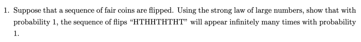 Solved Suppose that a sequence of fair coins are flipped. | Chegg.com